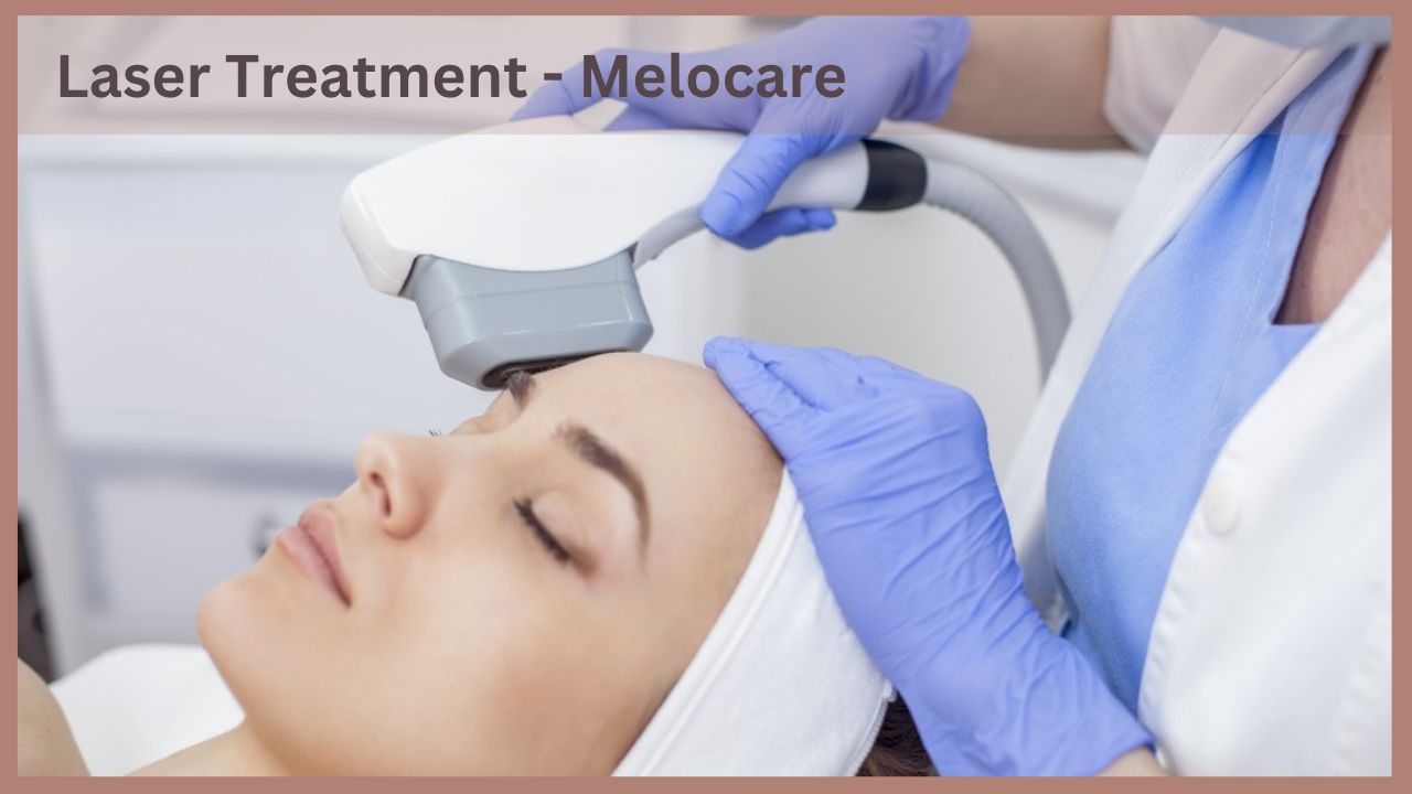 Laser Skin Clinic in Delhi - Melocare